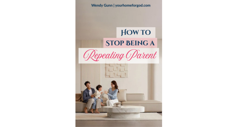 How to Stop Being a Repeating Parent Parenting | Your Home For God